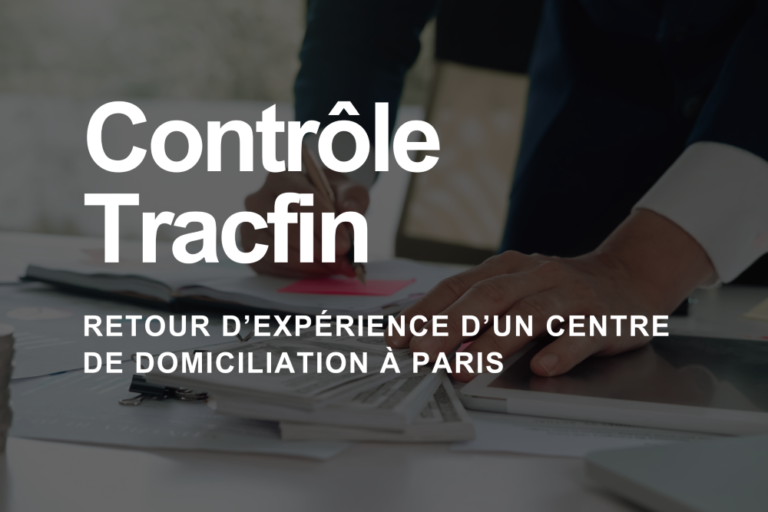 Contrôle Tracfin : Retour d’expérience d’un centre de domiciliation